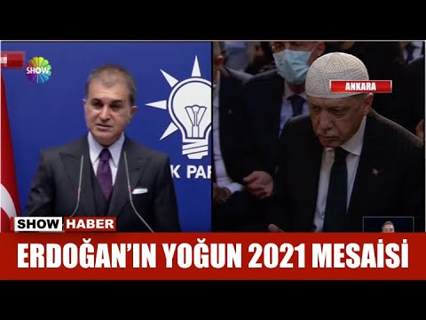 Erdoğan'ın yoğun 2021 mesaisi