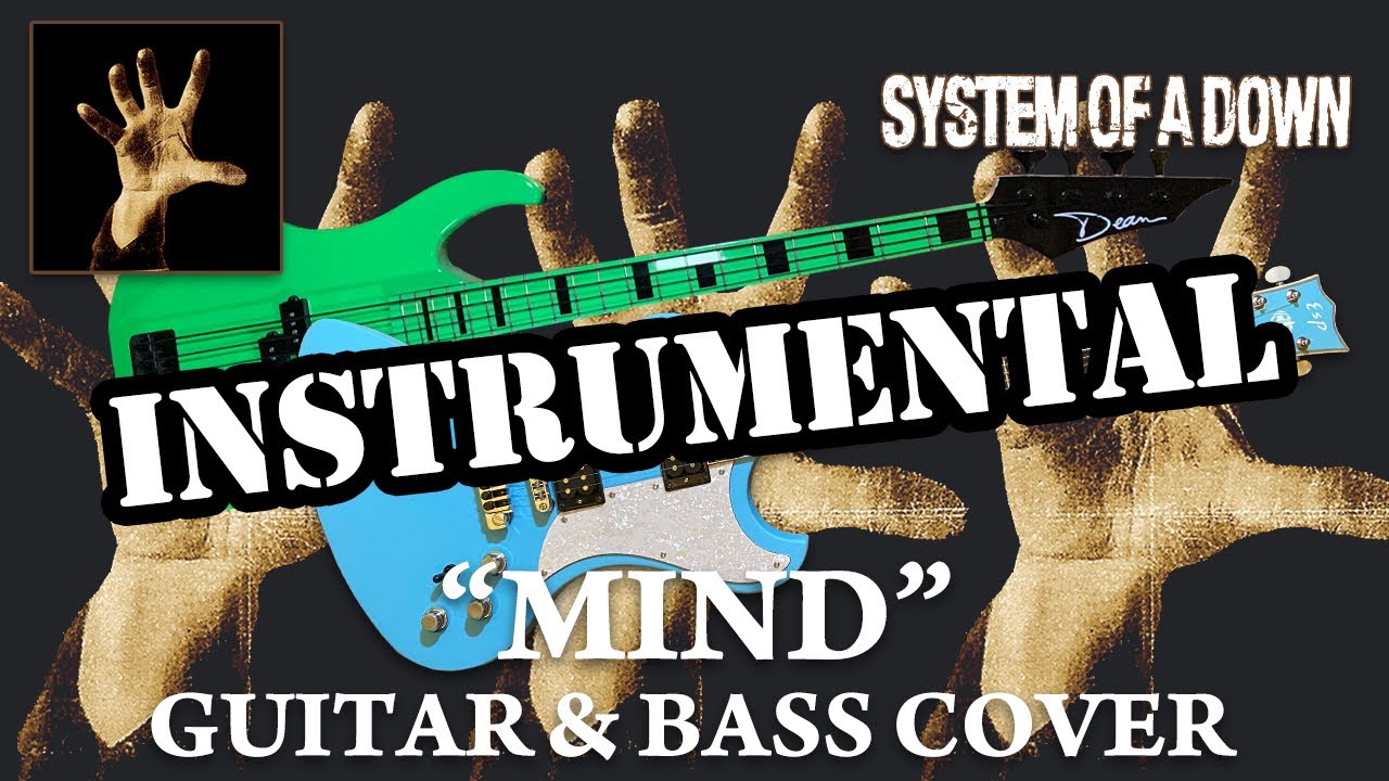 System of a Down "MIND" Guitar and Bass Cover (Instrumental) - YouTube