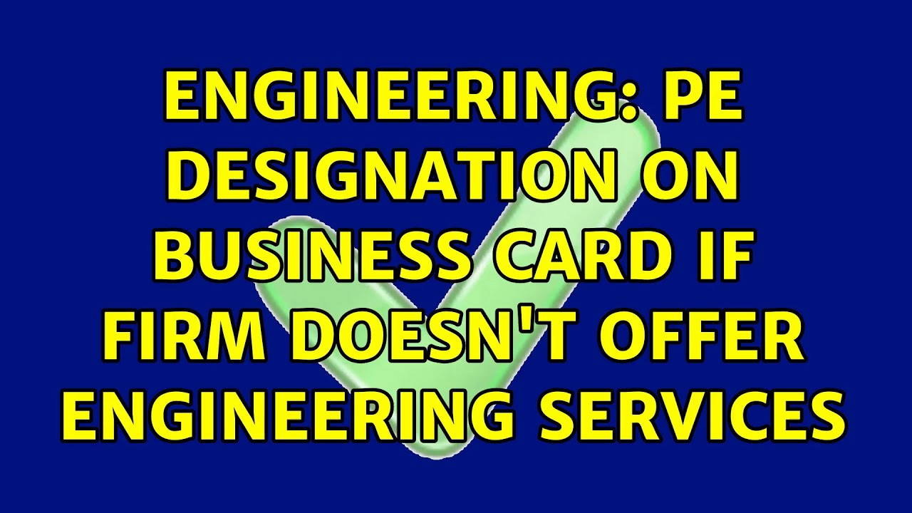 Engineering: PE Designation on business card if firm doesn't offer ...