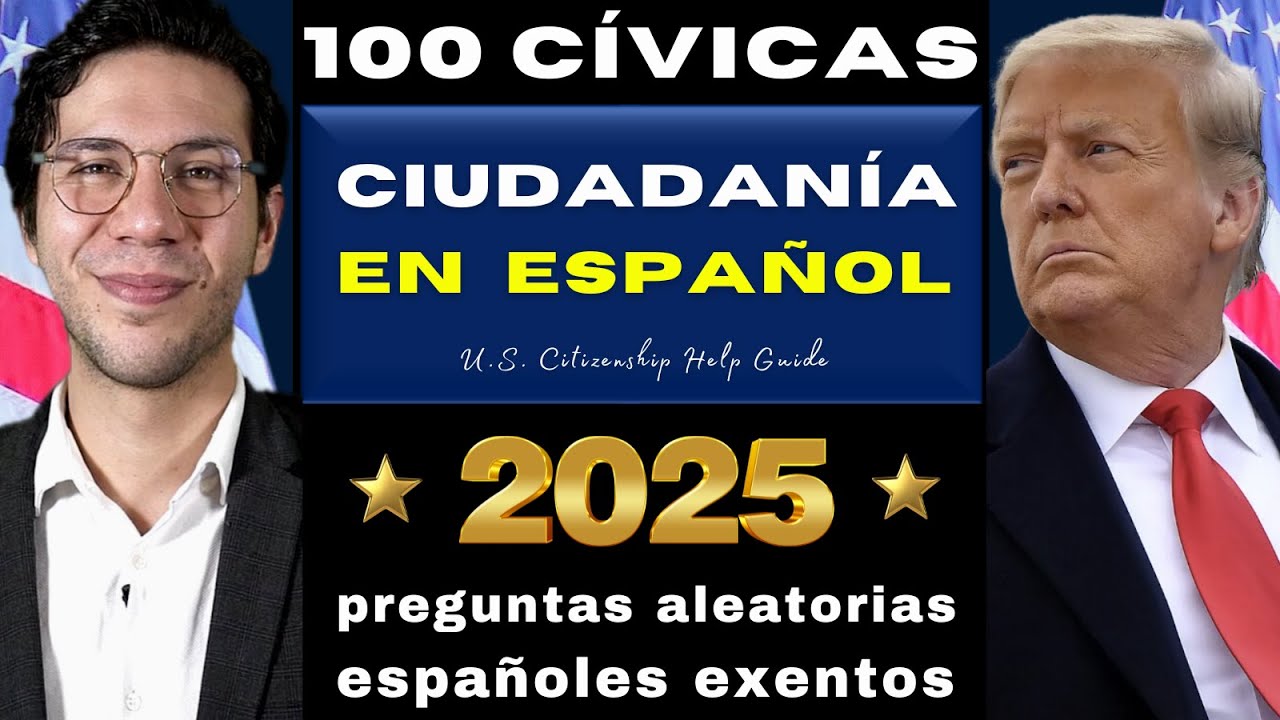 2025 Examen 100 Preguntas Cívicas (Español para aspirantes exentos ...