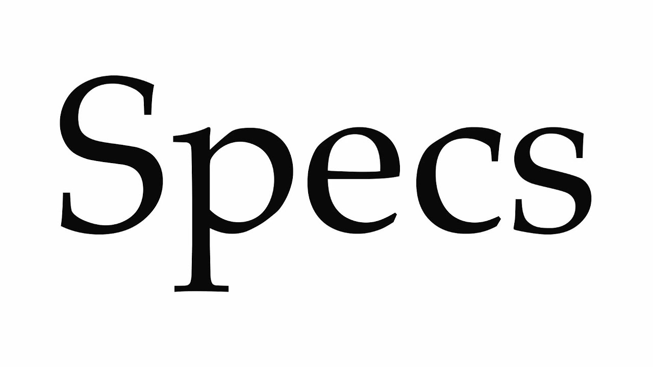 How to Pronounce Specs - YouTube