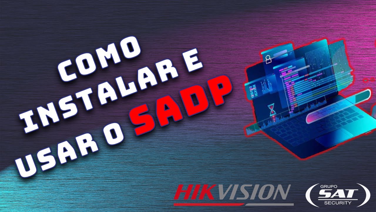 Como instalar e usar o Software SADP da Hikvision - YouTube