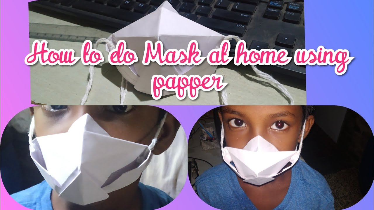How to make a mask using papper - YouTube