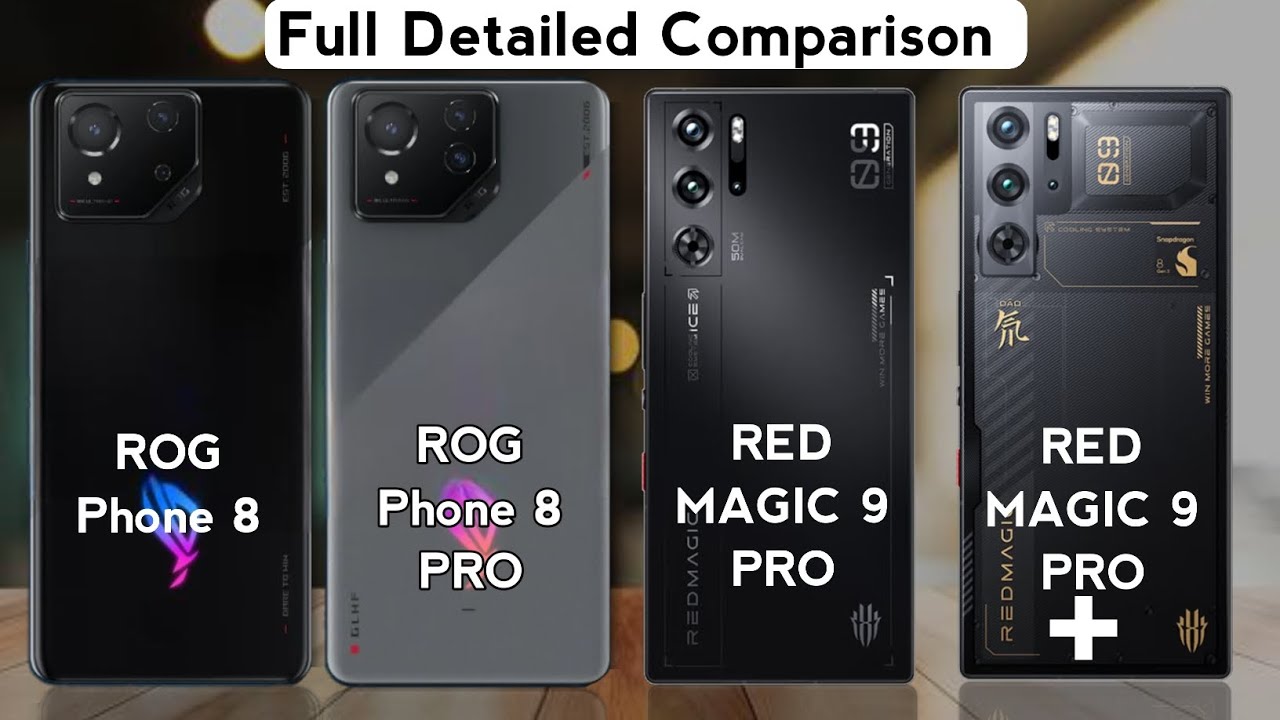 Rog Phone 8 vs Rog Phone 8 Pro vs Red Magic 9 Pro vs Red Magic 9 Pro ...