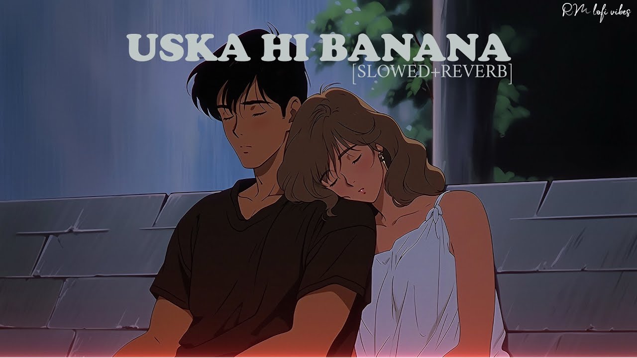 Uska Hi Banana (Slowed+Reverb)|| 1920 Evil Returns|| Arijit Singh ...