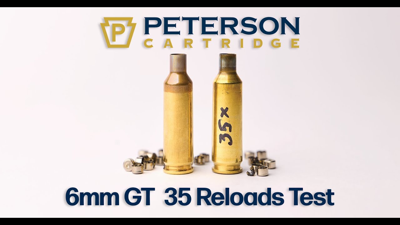 Ultimate 6mm GT Brass Life Test | 35 Reloads with Peterson Cartridge ...
