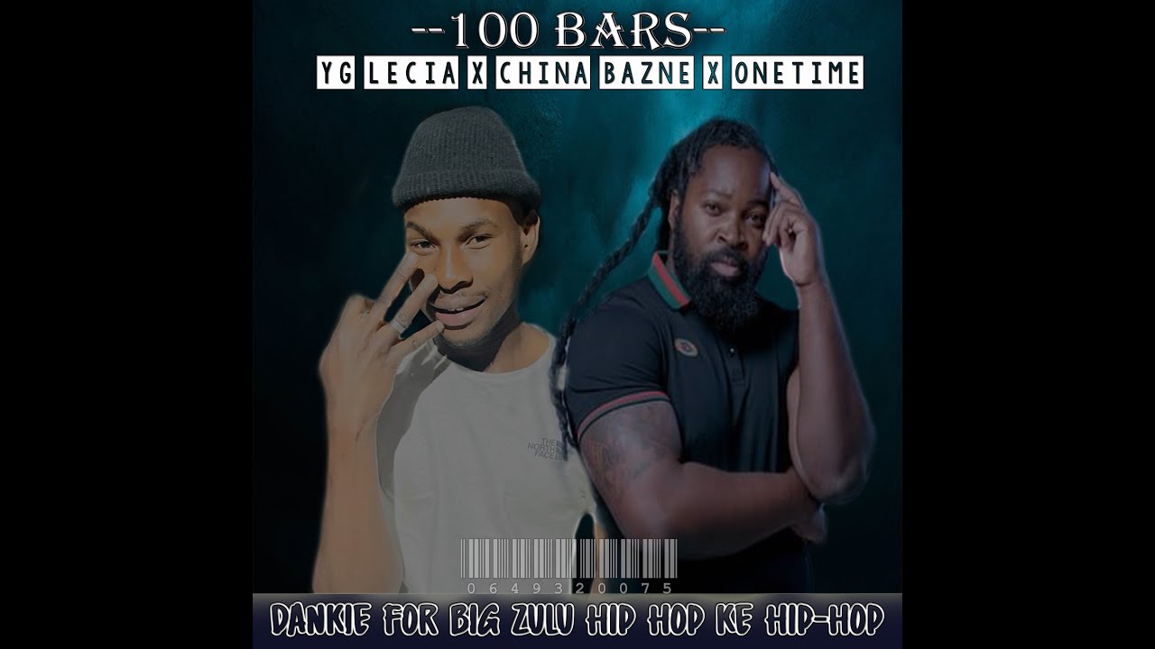 100 bars_Dankie Big zulu( YG Lecia x China banze Onetime ) - YouTube