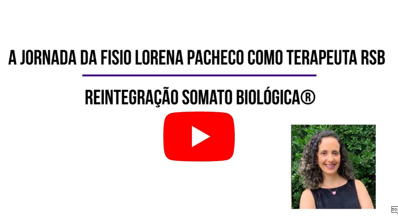 A jornada da Fisio Lorena Pacheco como Terapeutya RSB - YouTube