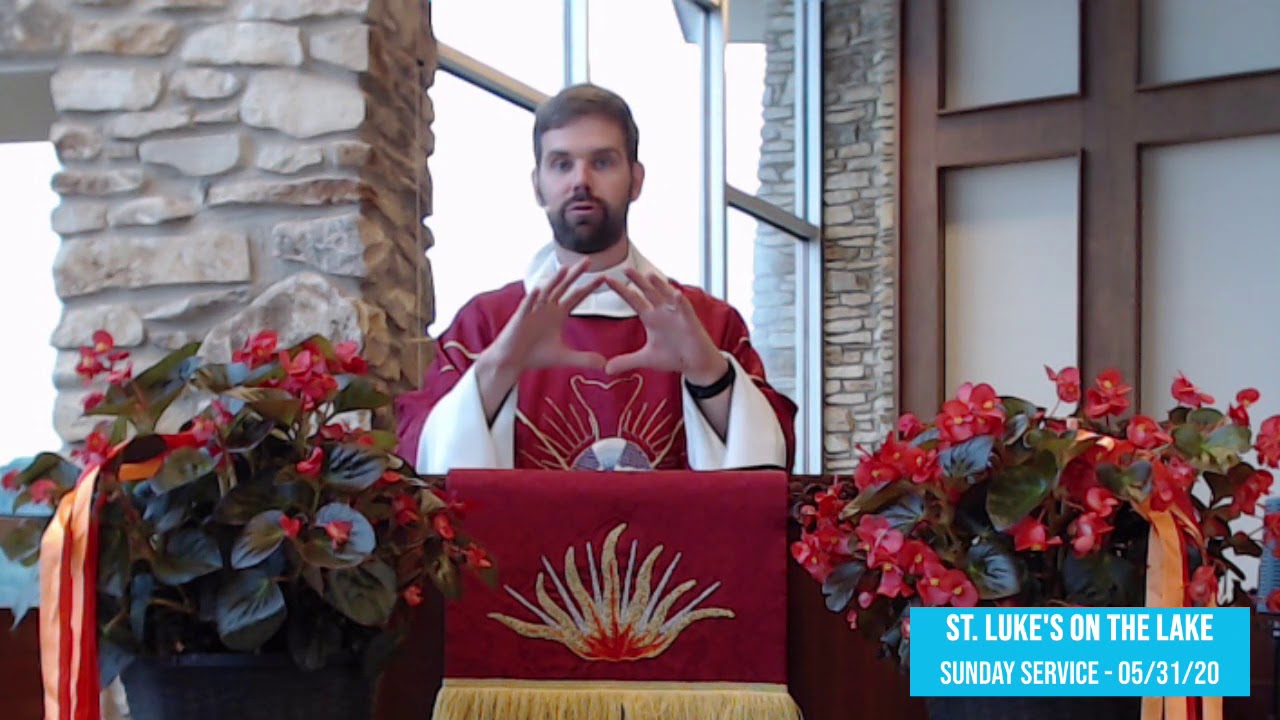 05/31/2020 - Sunday Sermon - St. Luke's on the Lake - Austin, TX - YouTube