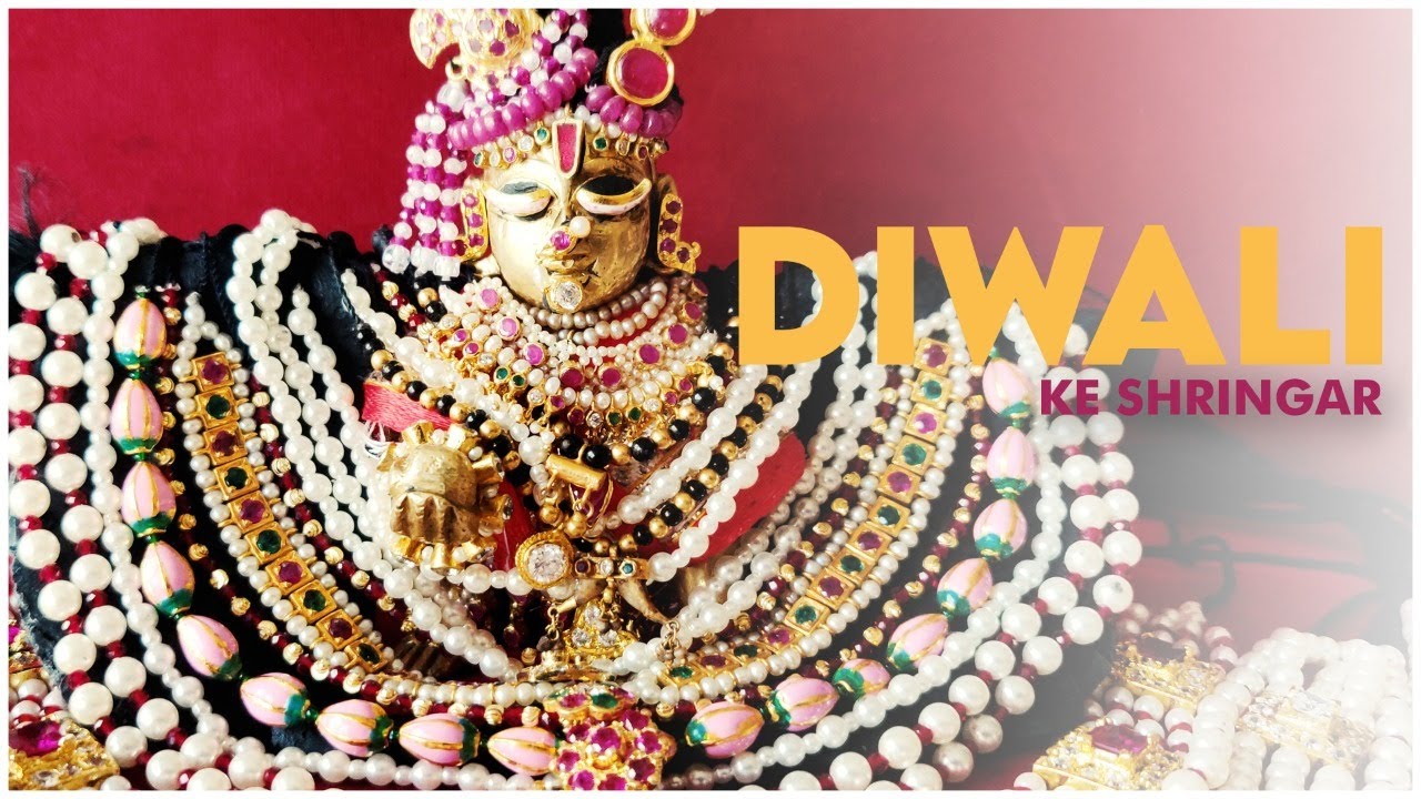 Diwali Shringar | Pushtimarg | Lalan Shringar - YouTube