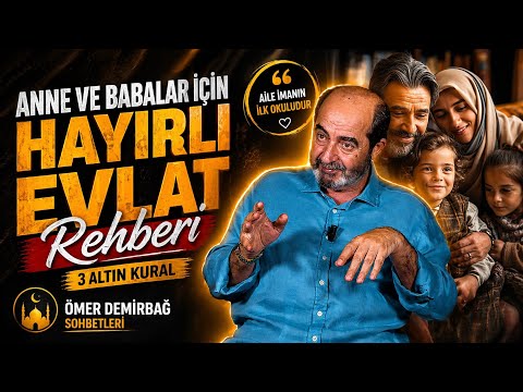 Anne: Allah'ın Merhametinin İnsan Sureti | Ömer Demirbağ Sohbetleri