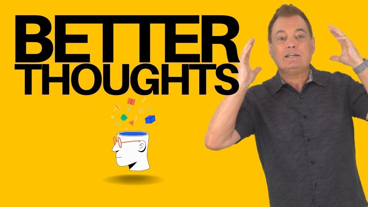 Better Thoughts - YouTube