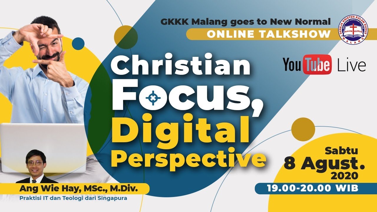 Christian Focus, Digital Perspective - Ang Wie Hay, M.Sc., M.Div. - YouTube