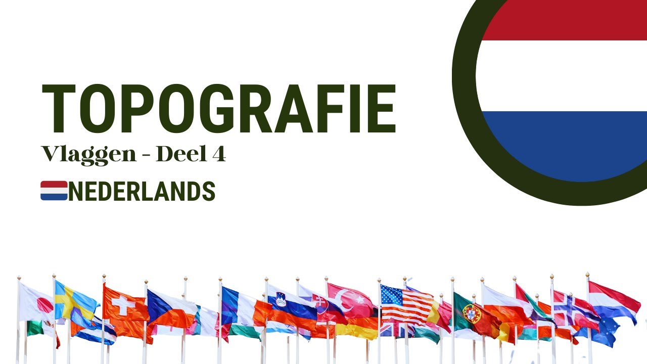 Topografie Vlaggen Deel 4 🌍 Leer de Vlaggen van de Wereld | Educatieve ...