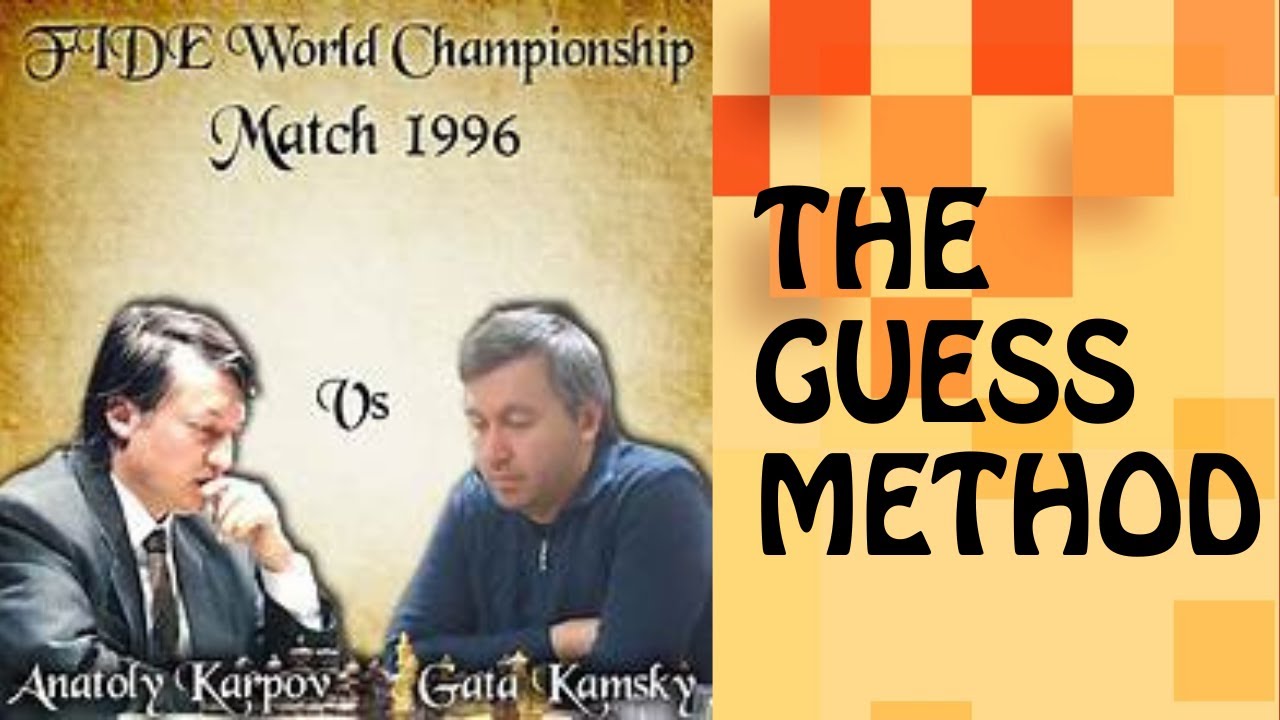 Anatoly Karpov - Gata Kamsky 1996 | Move by Move | In depth Analysis with the GUESS METHOD - YouTube