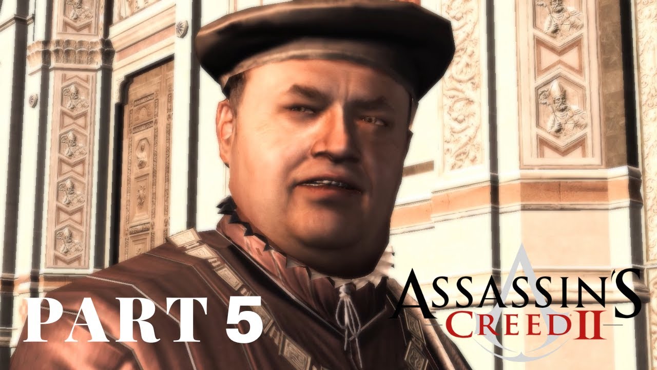 ASSASSIN'S CREED 2 GAMEPLAY PART 5 | PLAYTHROUGH - YouTube