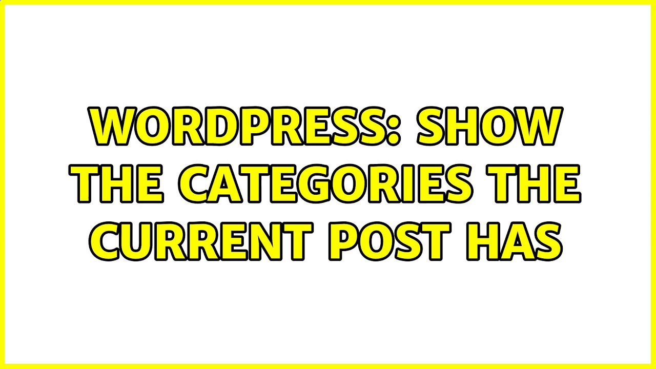 Wordpress: Show the categories the current post has - YouTube