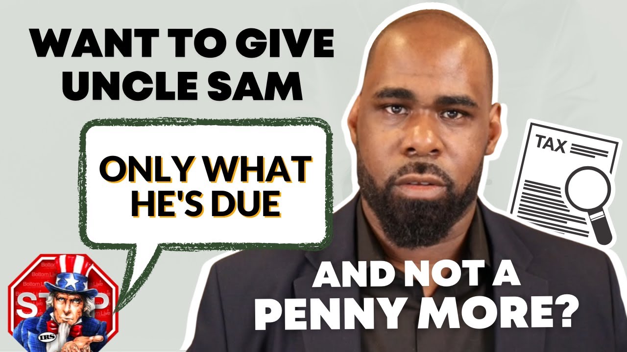 Want To Give Uncle Sam Only What He's Due and Not a Penny More? - YouTube