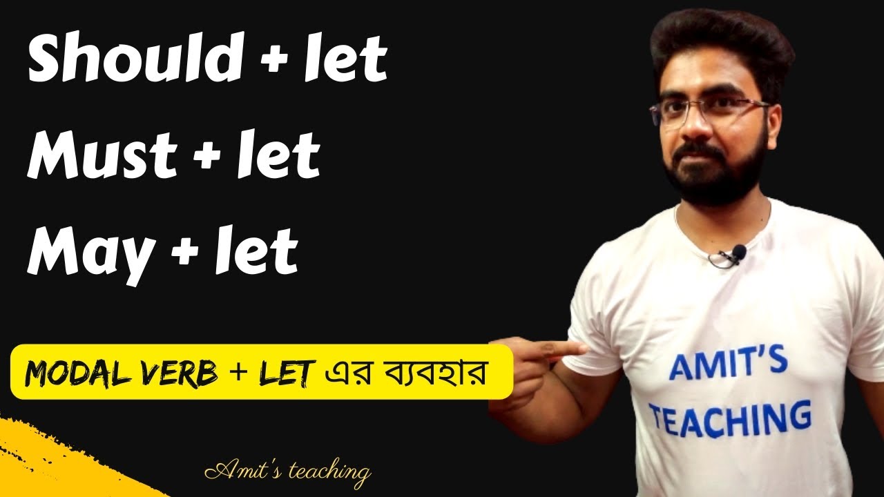 Modal verb ও let কে একসাথে ব্যবহার করার পদ্ধতি। Use of modal verb and ...