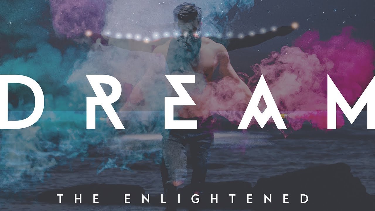 The Enlightened - Dream (Official Video) - YouTube Music
