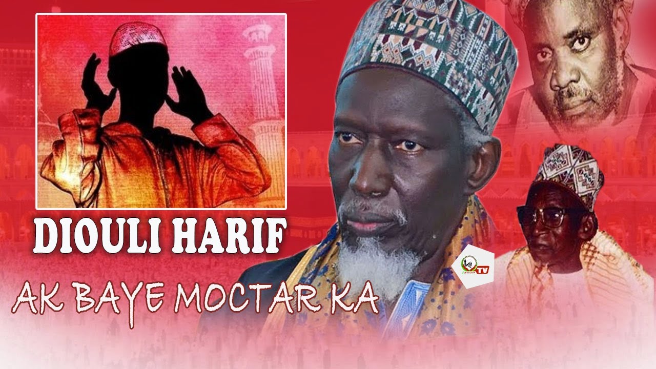 Wakhtanu Cheikh Baye Moctar Kâ ci "DIOULI HARIF". - YouTube