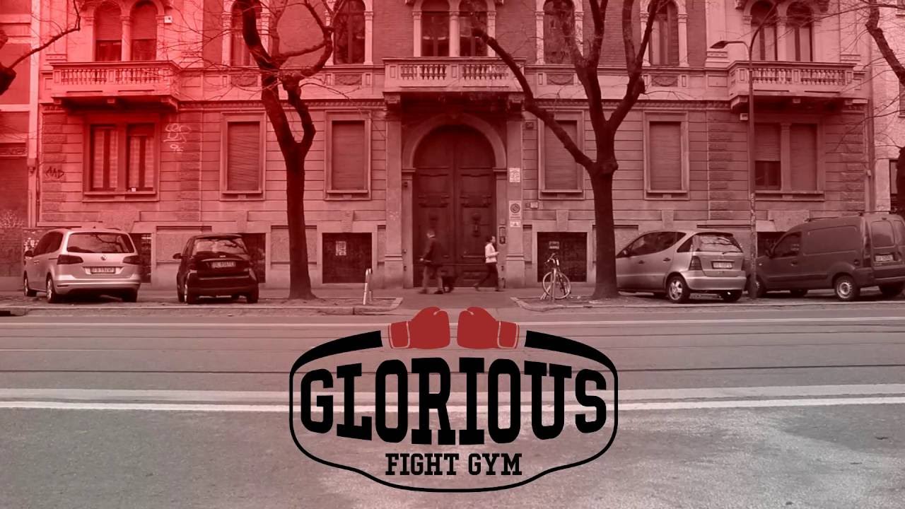 Glorious Fight Gym Milano - Promo ( Official Video) - YouTube