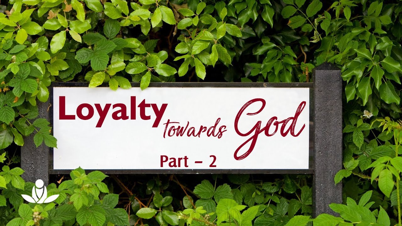 प्रभु से वफ़ादारी (भाग-2) | Loyalty towards God (Part-2) - YouTube