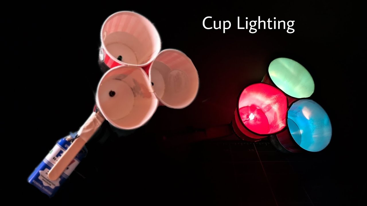 How to make a Cup Lighting || The Universal Maker || - YouTube