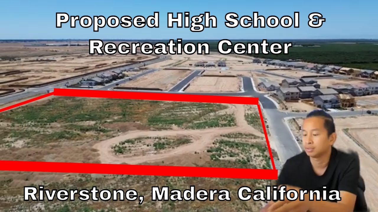 Drone View of Riverstone, Madera CA. Proposed High School, Recreation ...