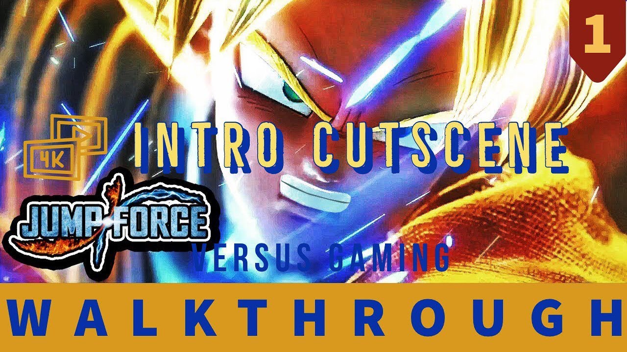 [TRUE 4K 60FPS] JUMP FORCE INTRO CUTSCENE CINEMATIC [FEB.2019] - YouTube