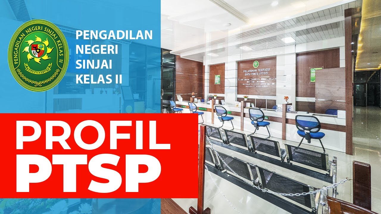 Video Profil Pelayanan Terpadu Satu Pintu (PTSP) Pengadilan Negeri ...