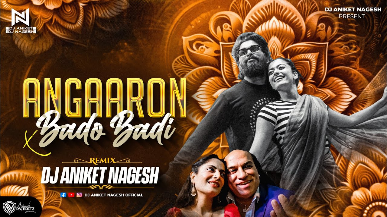 Angaaron (Pushpa 2) Vs Bado Badi Dj Aniket Nagesh | Instagram Dj Song ...