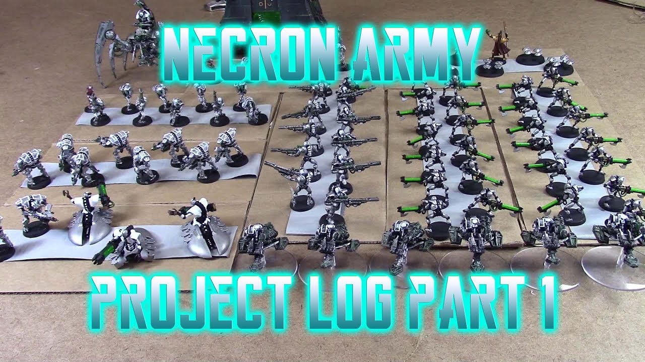 Necron Army Project Log Part 1! New Necron 8th Edition Codex Hype ...
