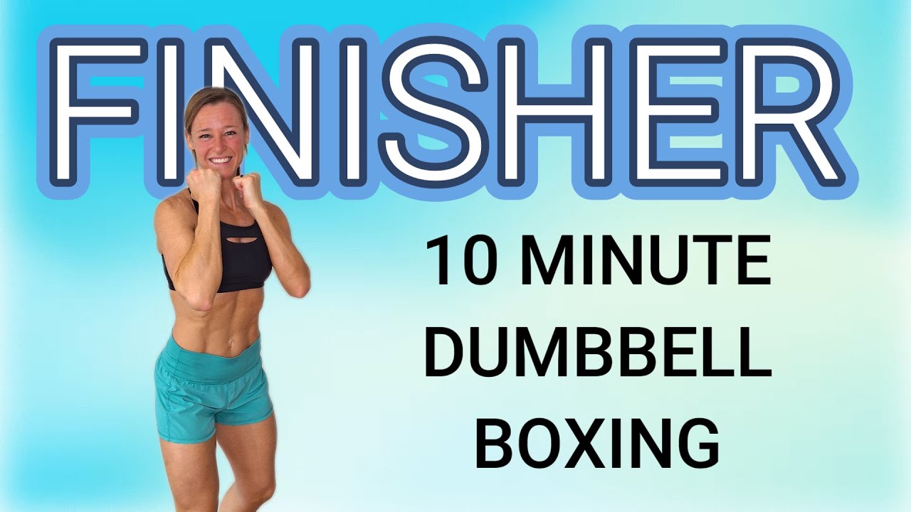 10 Minute BOXING FINISHER WORKOUT | with Dumbbells or without | At Home ...
