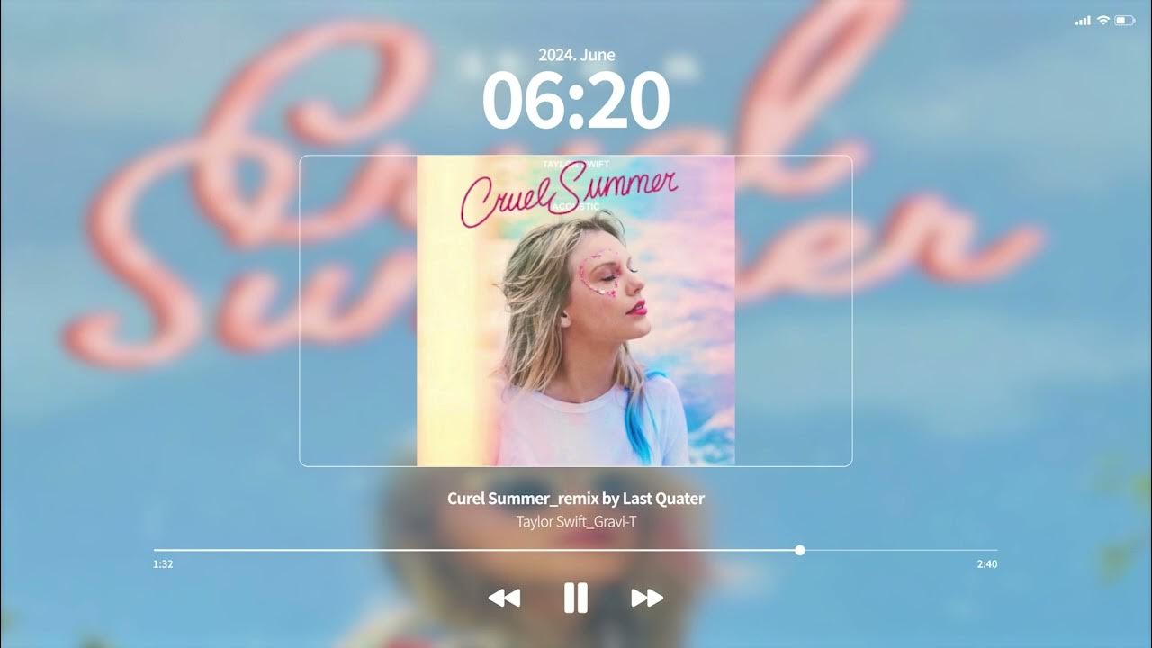 [GRAVI-T] Taylor Swift - Cruel Summer | Remix - YouTube
