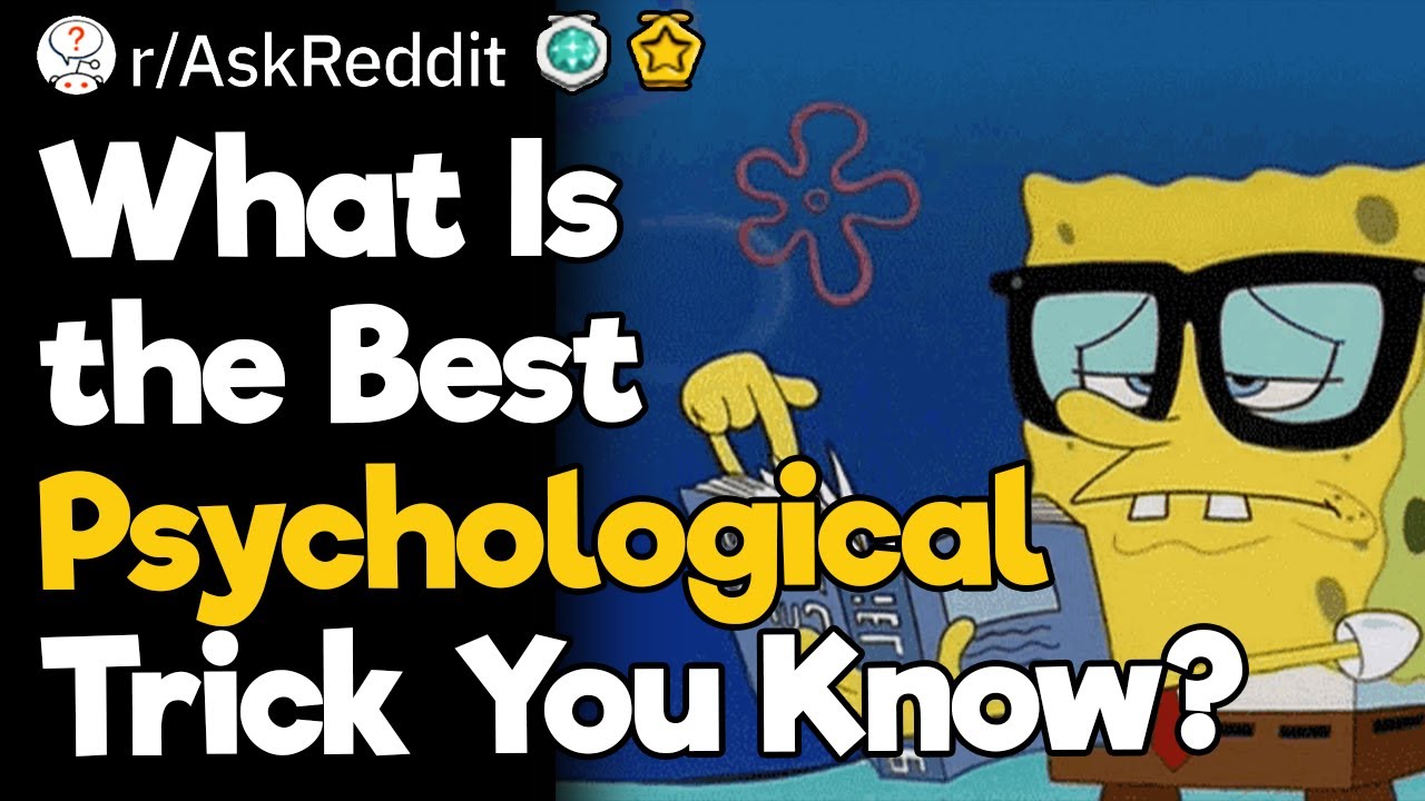 What Is The Best Psychological Trick You Know? - YouTube
