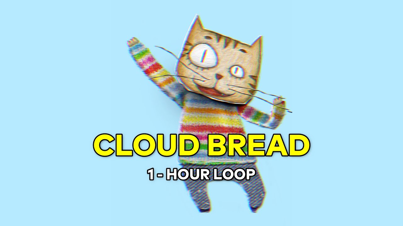 Cloud Bread (Gustixa version) ( 1 Jam / 1 - Hour Loop ) 【 Lirik / Lyrics + Terjemahan Indonesia ...