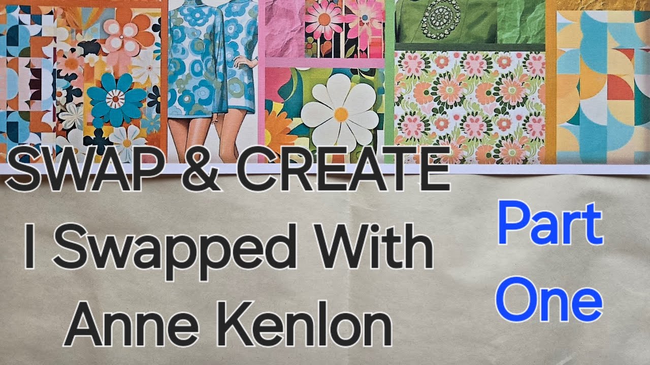 😀Five Item Swap & Create with Anne Kenlon! Part One - YouTube
