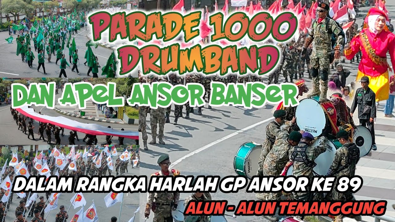 PARADE 1000 DRUMBAND DAN APEL ANSOR BANSER || DALAM RANGKA HARLAH GP ...