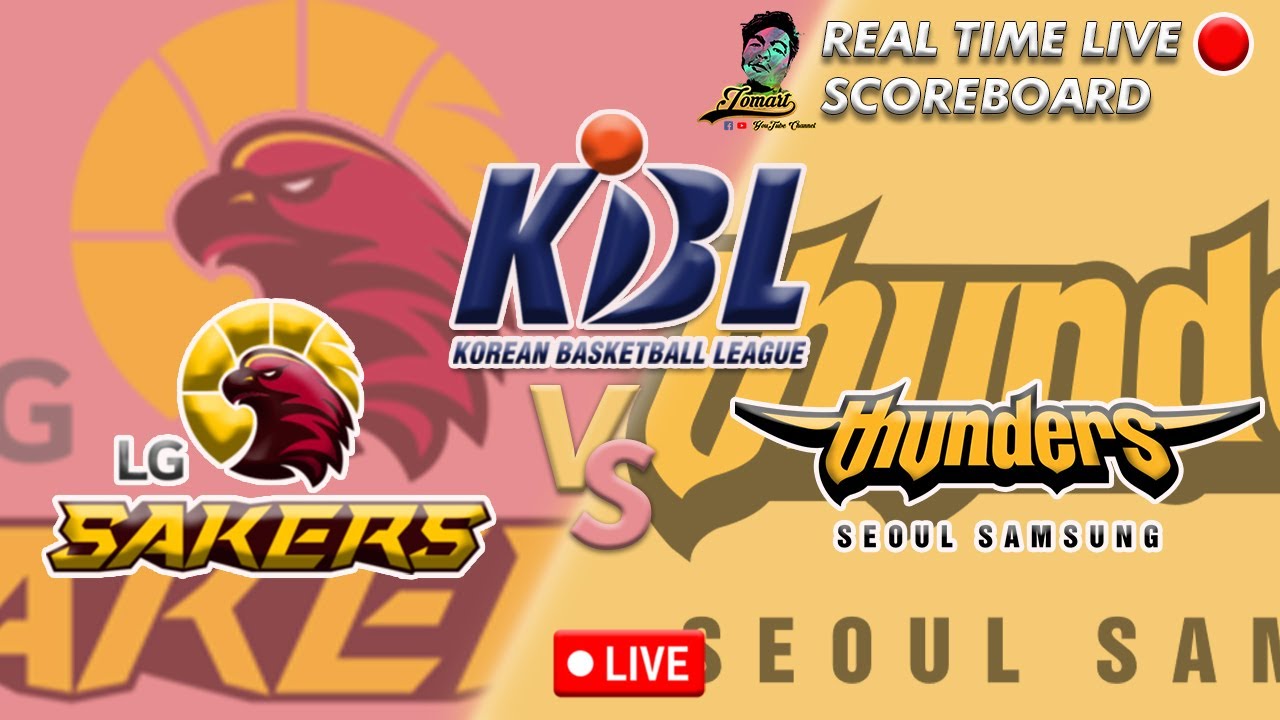 🔴KBL LIVE CHANGWON LG SAKERS VS SEOUL SAMSUNG THUNDERS KOREAN ...