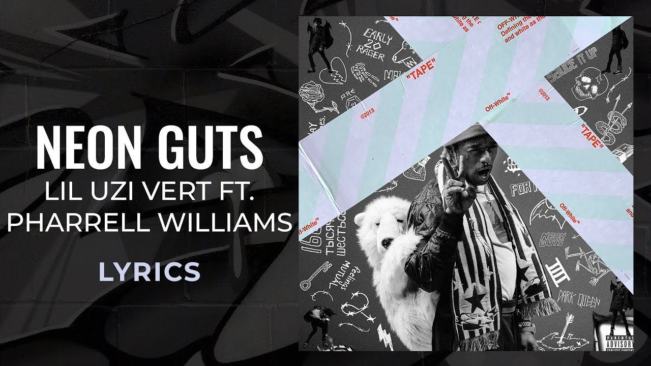 Lil Uzi Vert, Pharrell Williams - Neon Guts (LYRICS) [TikTok Song ...
