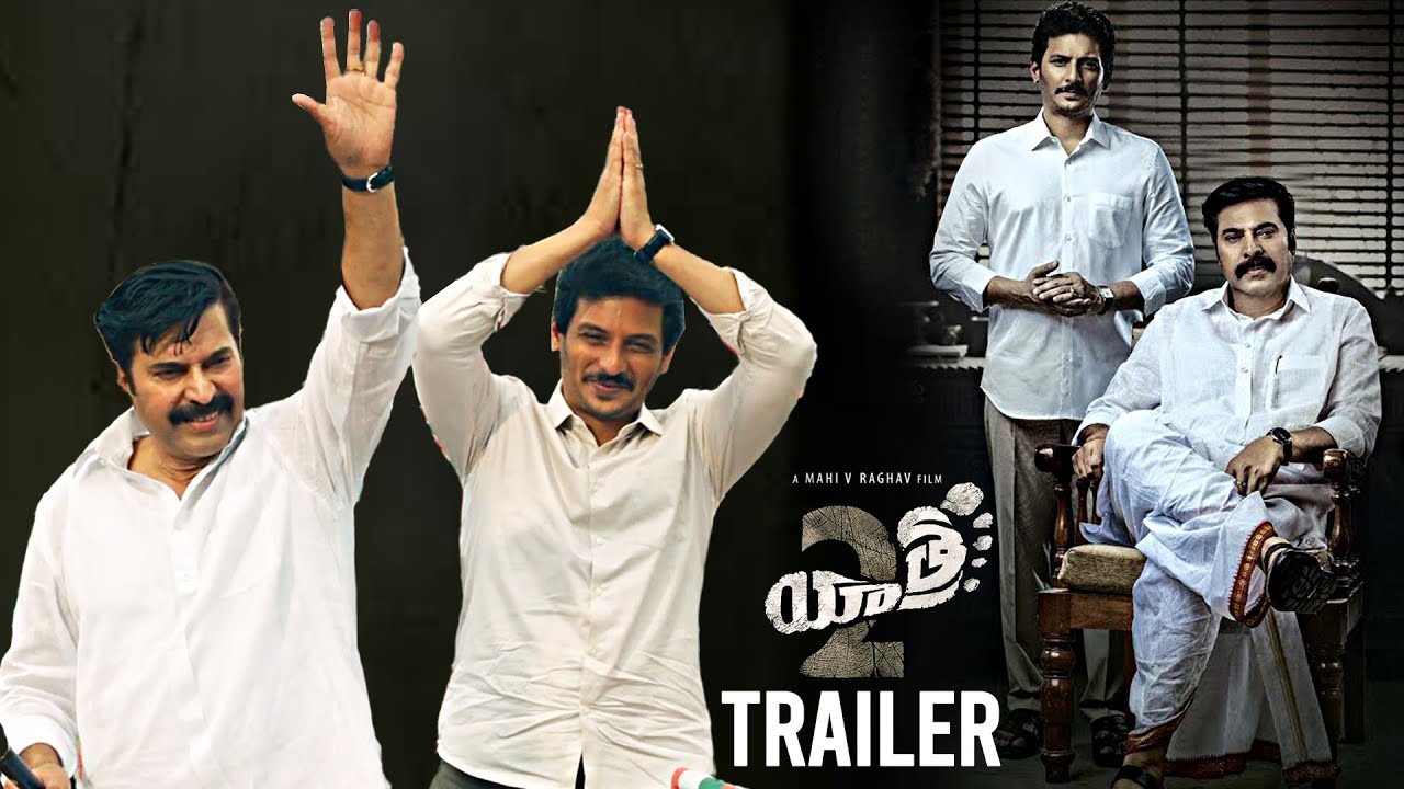 Yatra2 Trailer | Mammootty | Jiiva | Mahi V Raghav | Shiva Meka | In ...