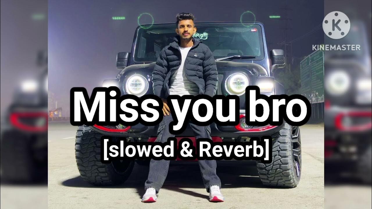 Miss You Bro💔😭| Tochan king👑| Nishu Deshwal | Ajesh Kumar| Cheena Hoda |{Slowed+Reverb} Song ...