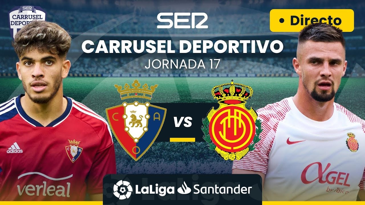 ⚽️ CA OSASUNA vs RCD MALLORCA | EN DIRECTO #LaLiga Jornada 17 - YouTube