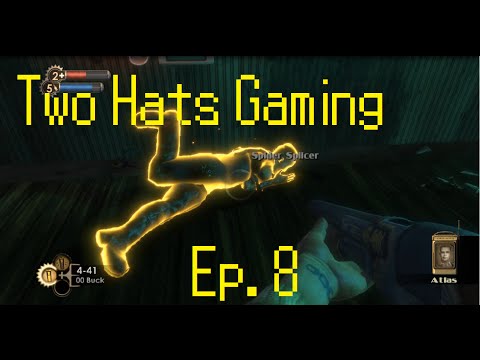 BioShock - Episode 8 - Creep Shots For The Creep Guy