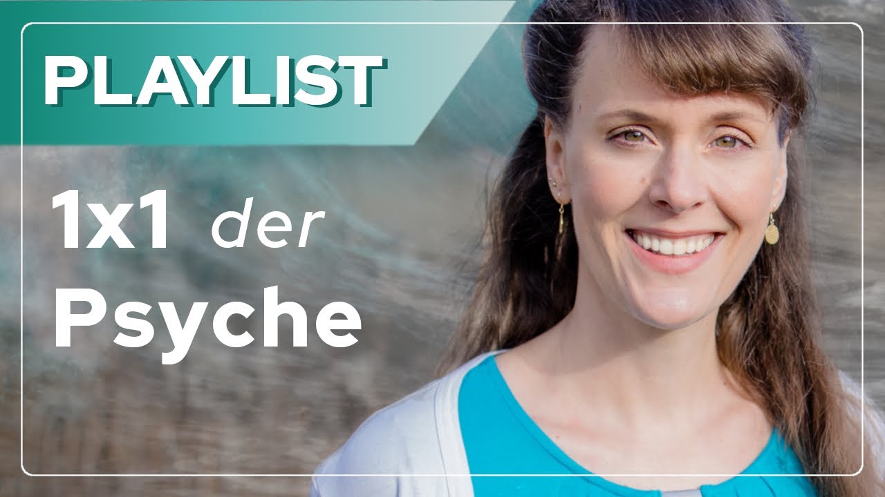 1x1der Psyche | Basiswissen zu unserer Psyche | Verantworung für ...