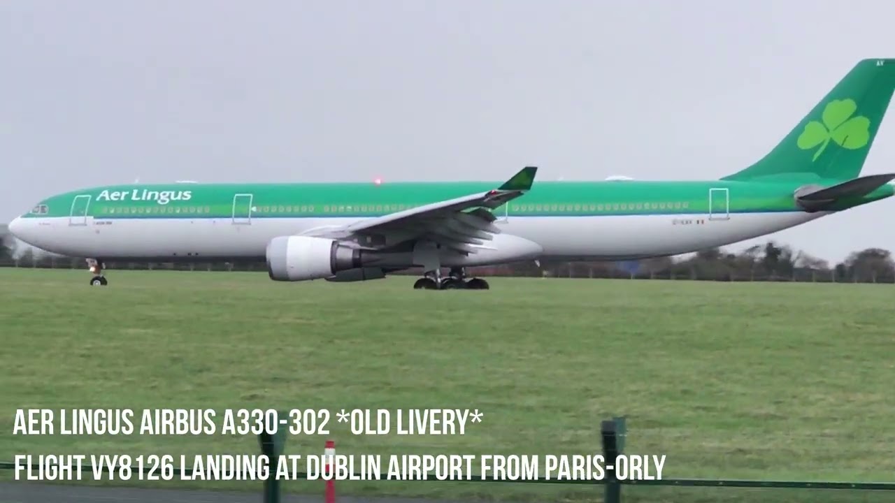 AER LINGUS Airbus A330 *OLD LIVERY* at Dublin Airport - YouTube