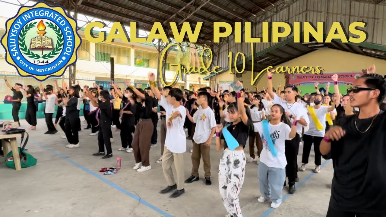 GALAW PILIPINAS | Grade 10 | 2022-2023 | Saluysoy Integrated School ...