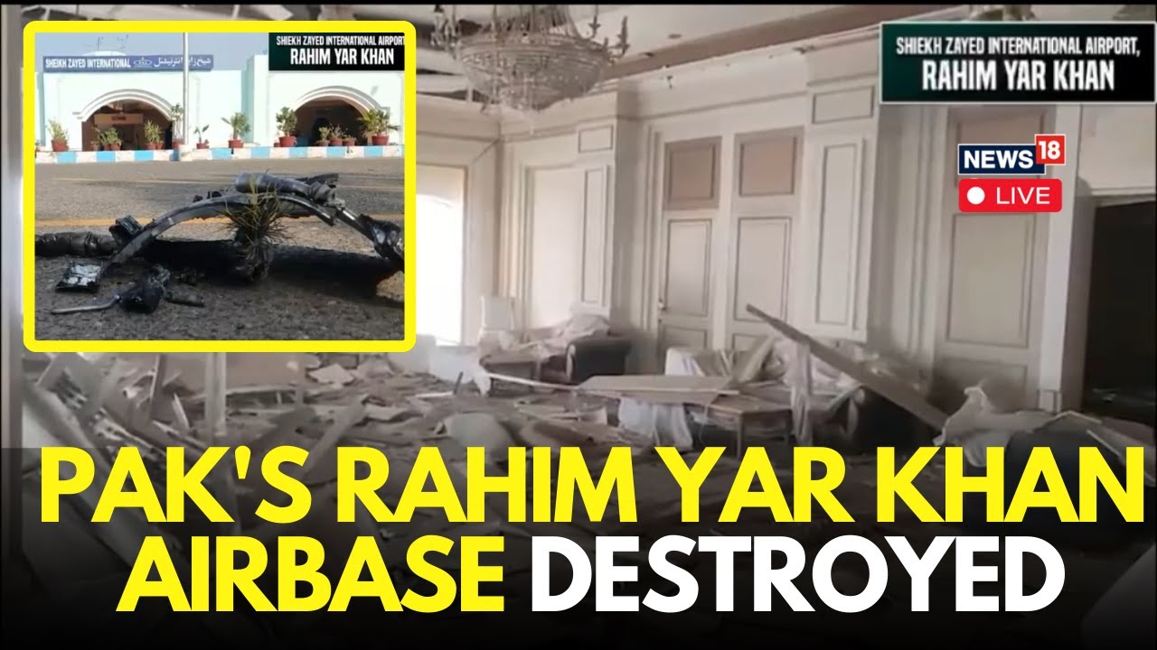 India Destroys Pakistan's Rahim Yar Khan Airbase | India Pakistan War: Shehbaz Calls PM Modi ...