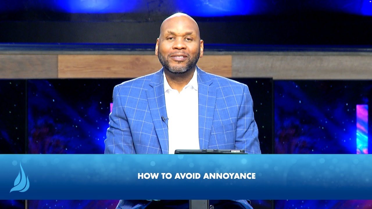 How to Avoid Annoyance | Bishop Kyle Searcy | Live Recap - YouTube